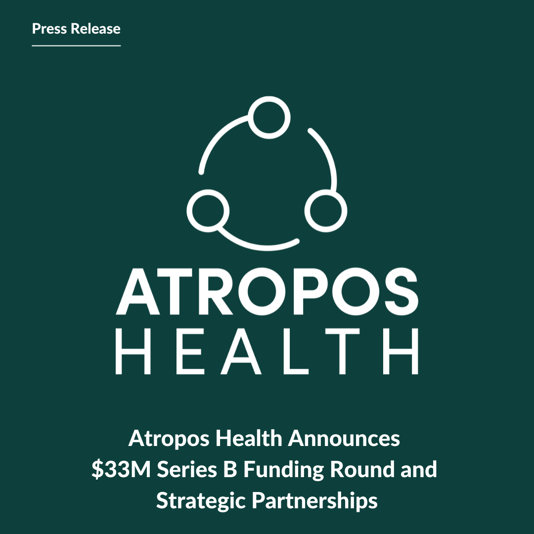 Atropos Health Announces $33M Series B - Atropos Health